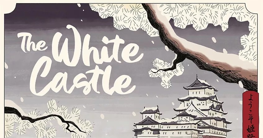 Bem vindo à província de Harima! The White Castle – Impressões - RobotGeeks